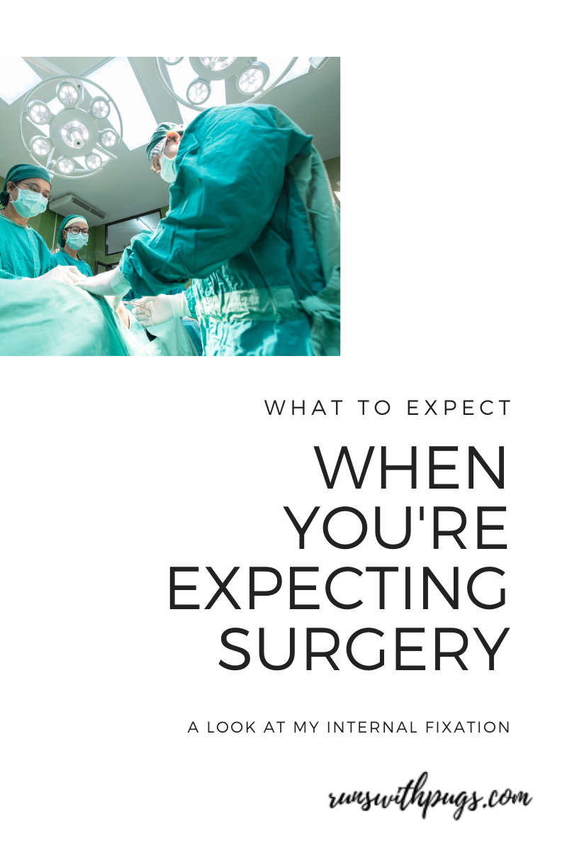 what to expect when you're expecting surgery | Runs With Pugs